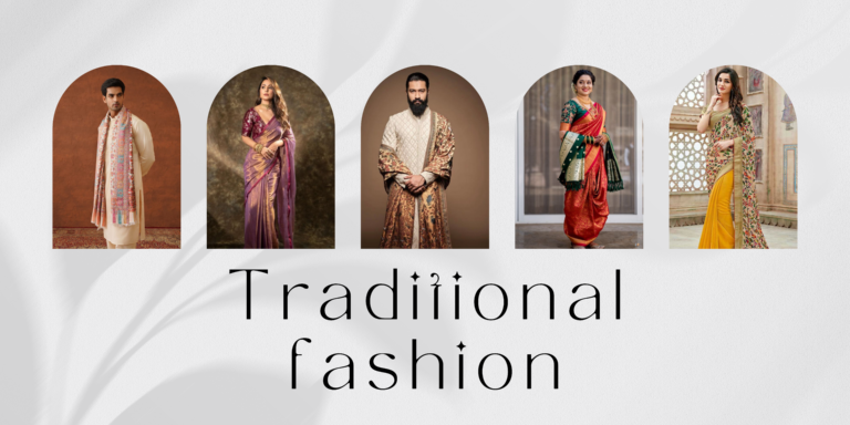 Traditional Indian Fashion: A Cultural Heritage